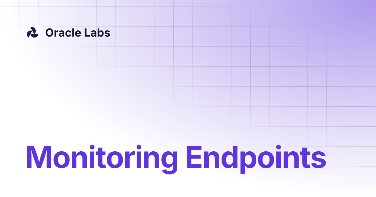 Monitoring Endpoints | Oracle Labs